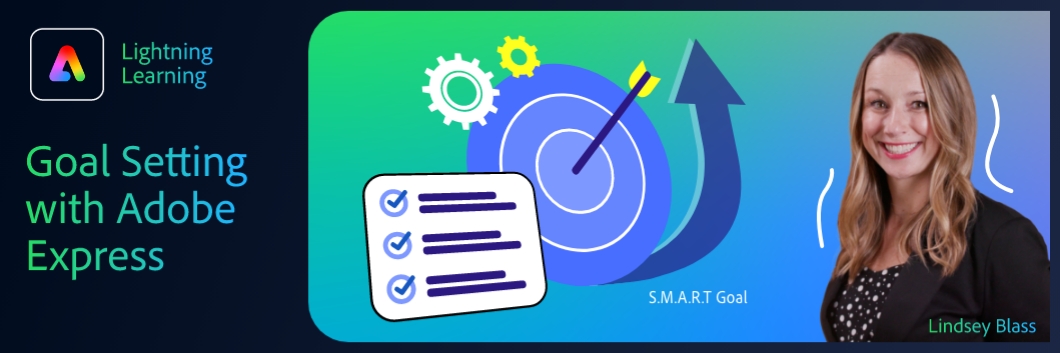 Goal Setting with Adobe Express | Adobe Education Exchange