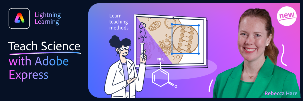Teach Science with Adobe Express | Adobe Education Exchange