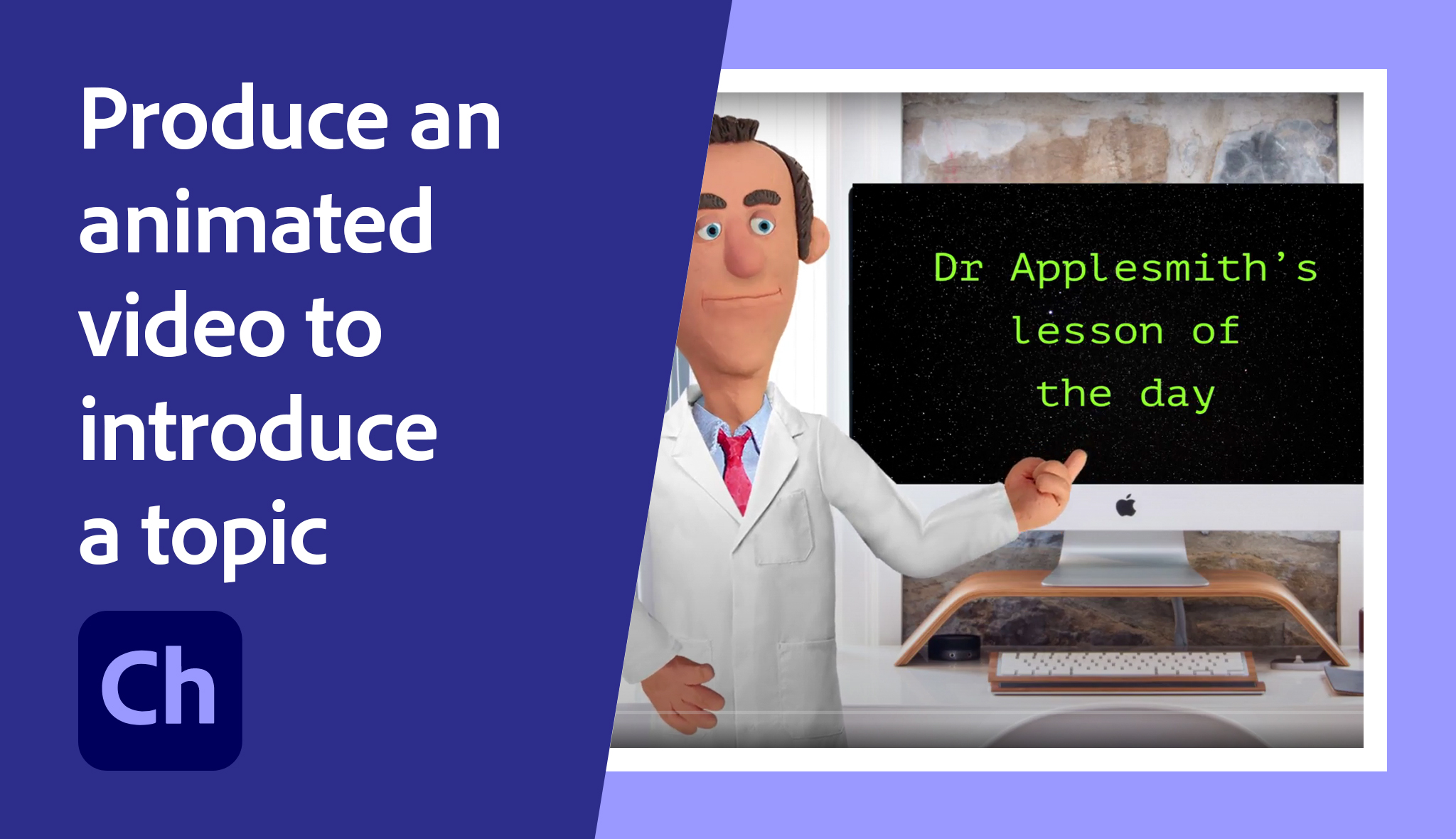 Produce an animated video to introduce a topic | Adobe Education Exchange