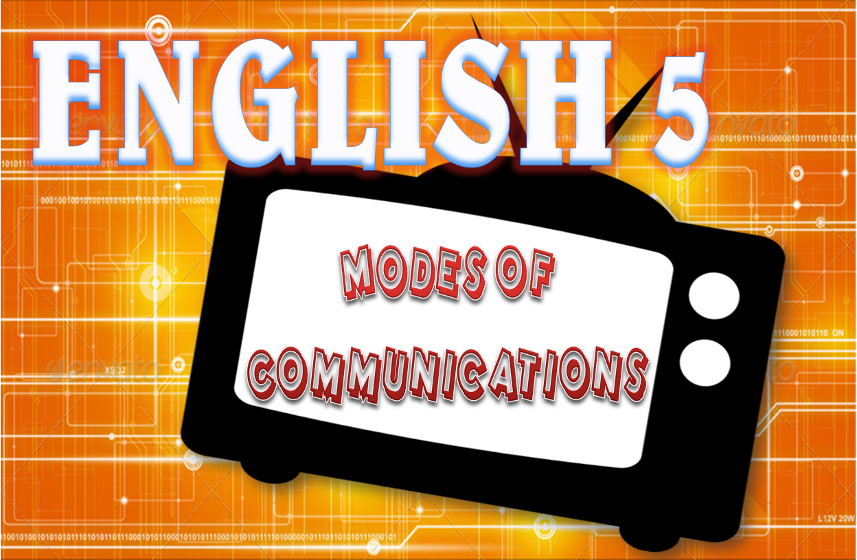 Lesson in English 5 - Modes of Communication | Adobe Education Exchange