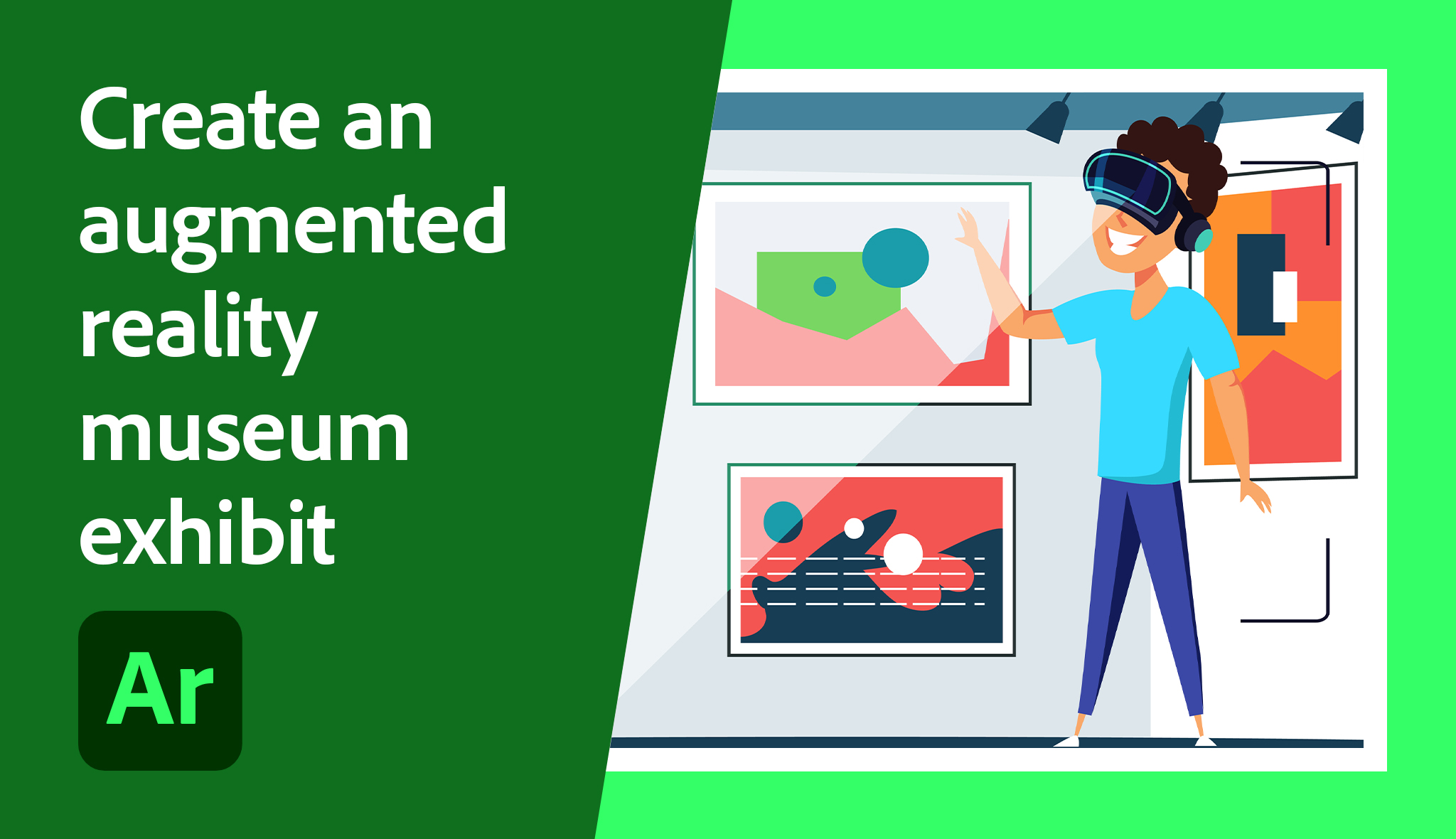 Create an augmented reality museum exhibit | Adobe Education Exchange