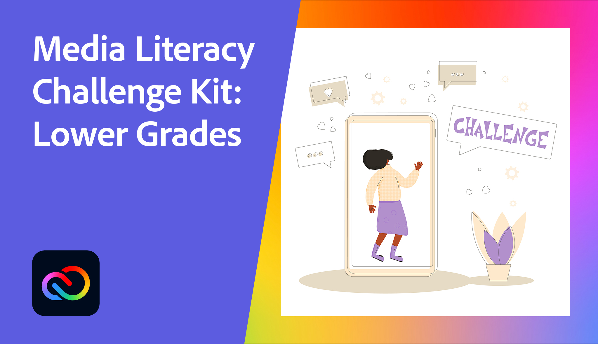 Media Literacy Challenge Kit: Lower Grades | Adobe Education Exchange