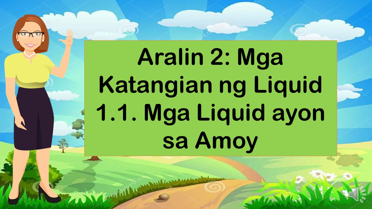 Science 3 Unit I Aralin 1.1 Mga Liquid Ayon sa Amoy | Adobe Education ...
