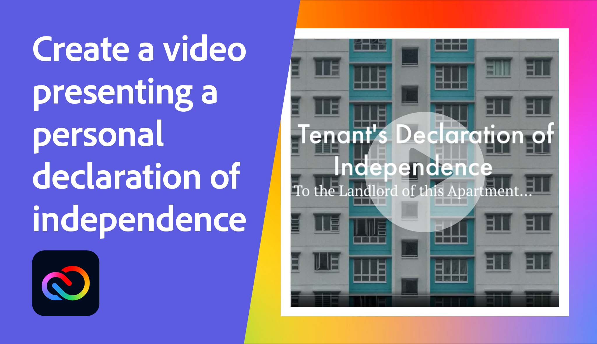 Create a video presenting a personal declaration of independence ...