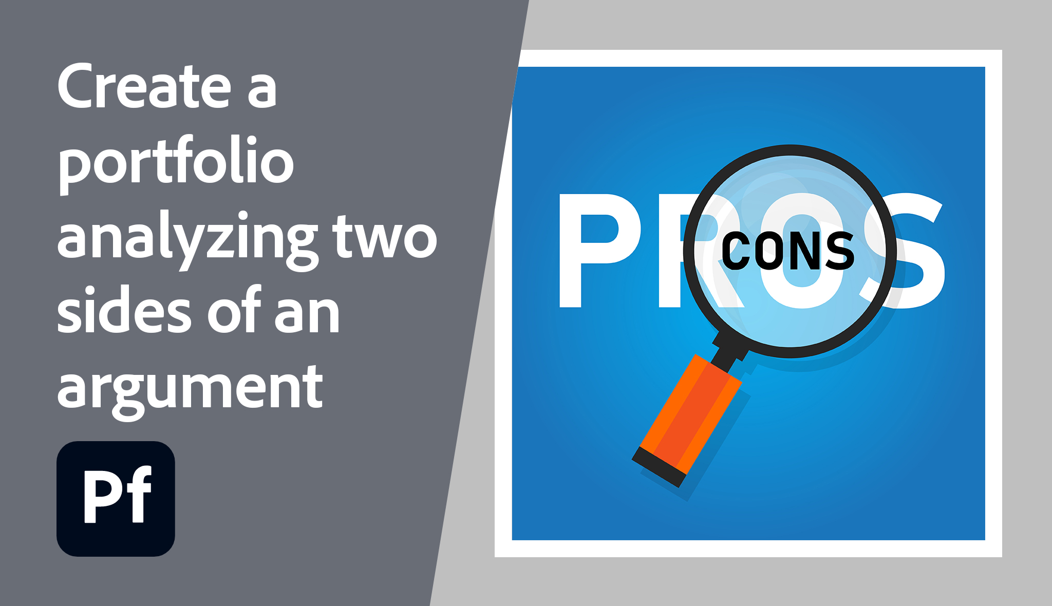 Create a portfolio analyzing two sides of an argument | Adobe Education ...