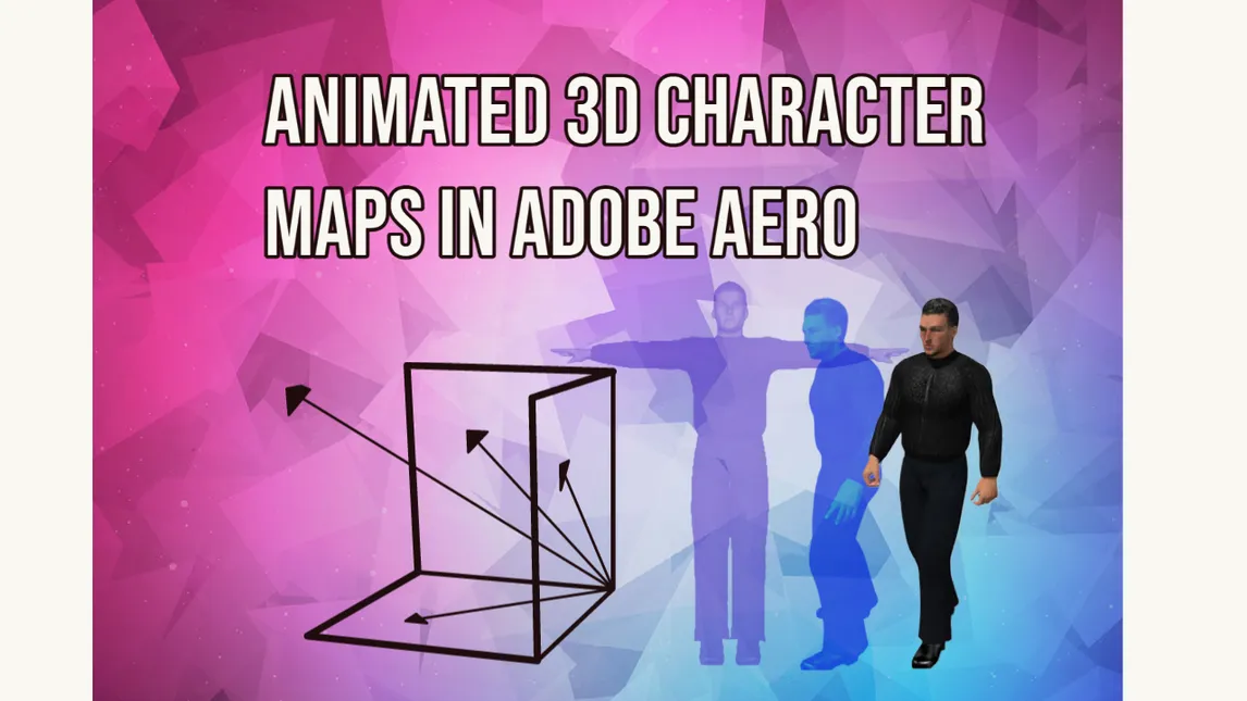 Animated 3D Character Maps in Adobe Aero | Adobe Education Exchange
