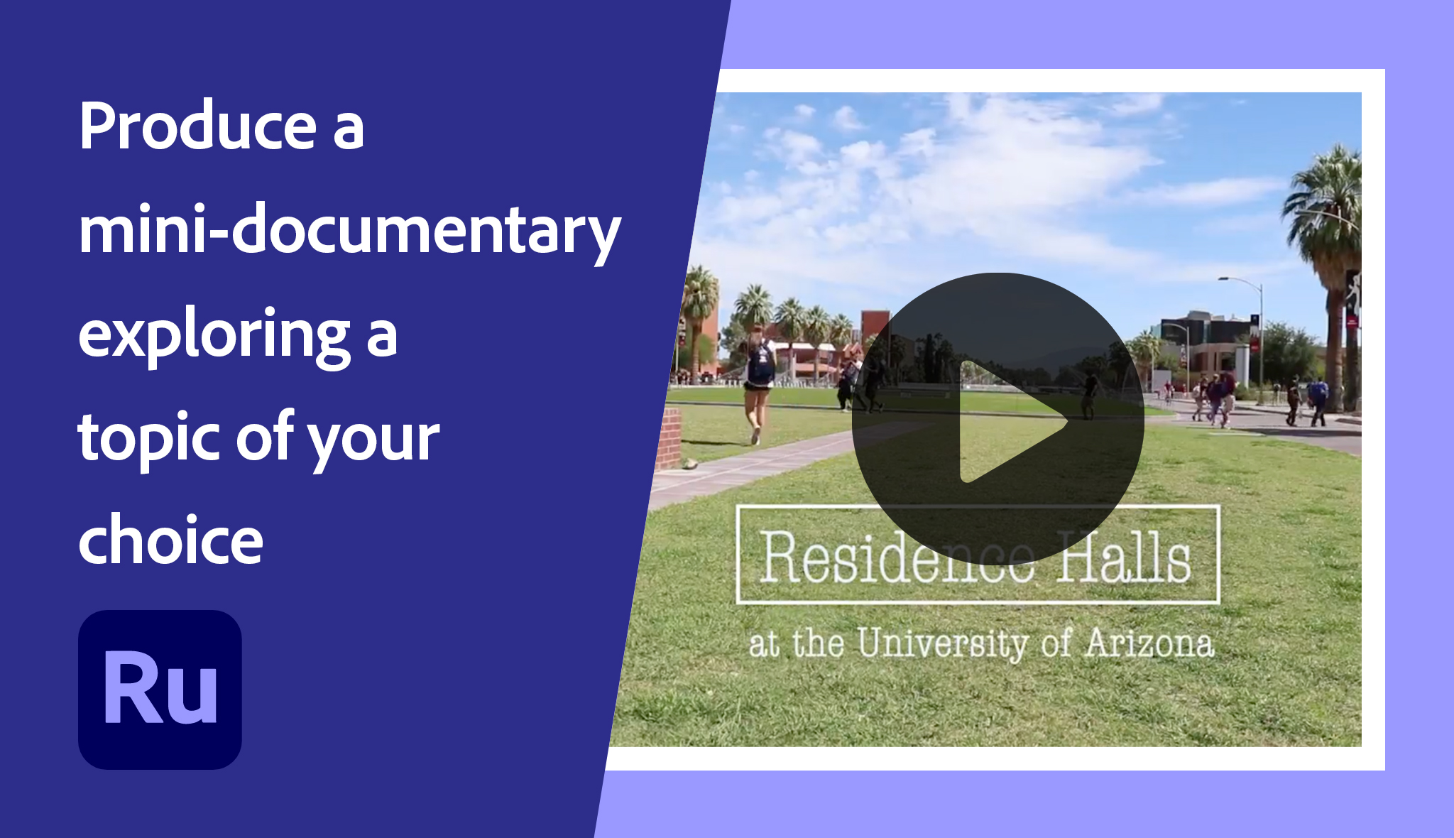 Produce a mini-documentary exploring a topic of your choice | Adobe ...