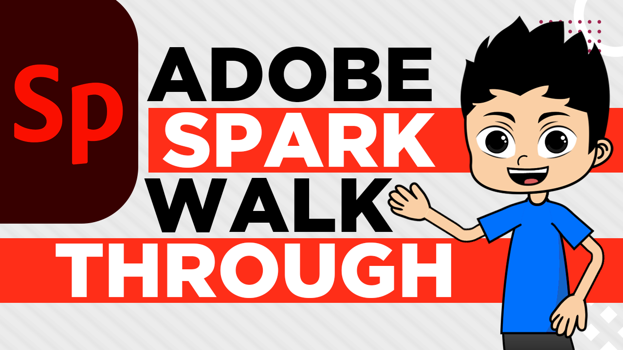 Adobe Spark Walk-Through for Beginners | Adobe Education Exchange