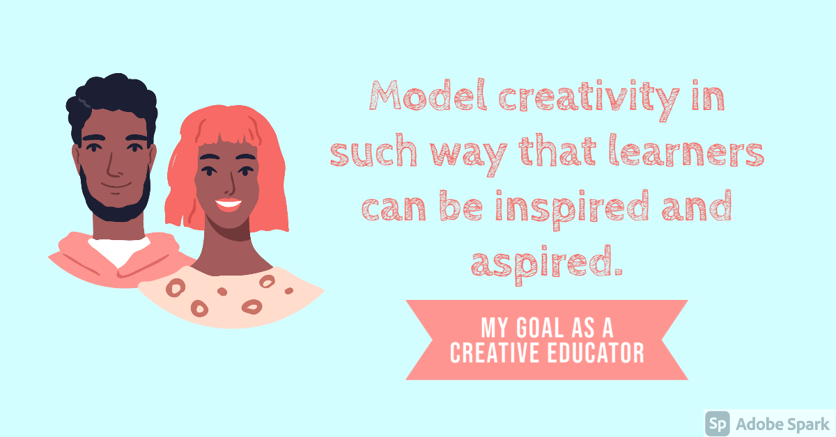 My goal as a creative educator | Adobe Education Exchange