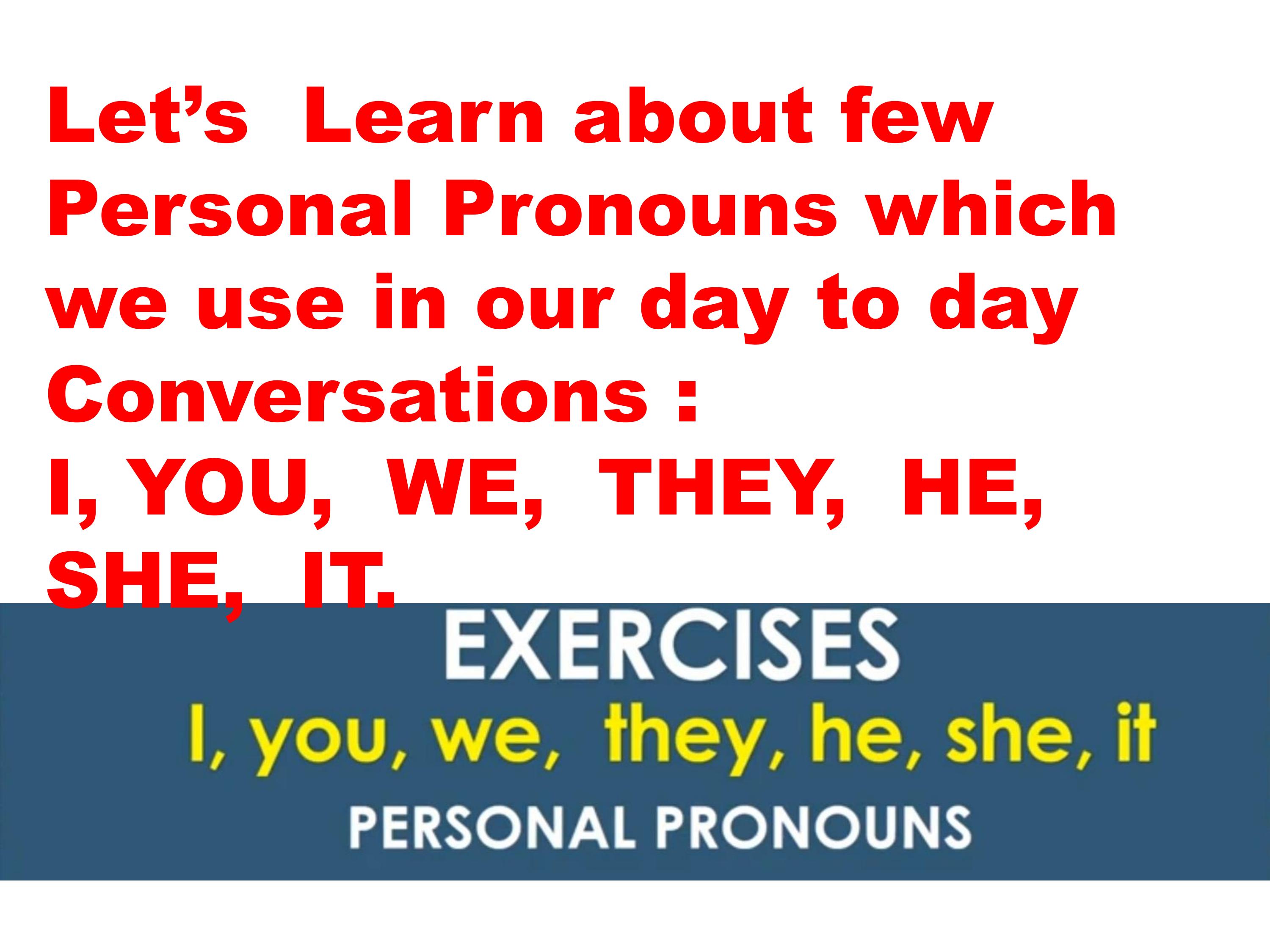 PRONOUN EXERCISES : SIMPLE PRONOUNS IN OUR DAILY CONVERSATION. | Adobe ...