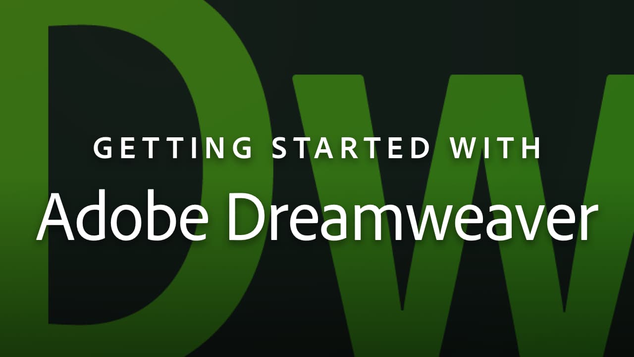 Getting started with Adobe Dreamweaver | Adobe Education Exchange