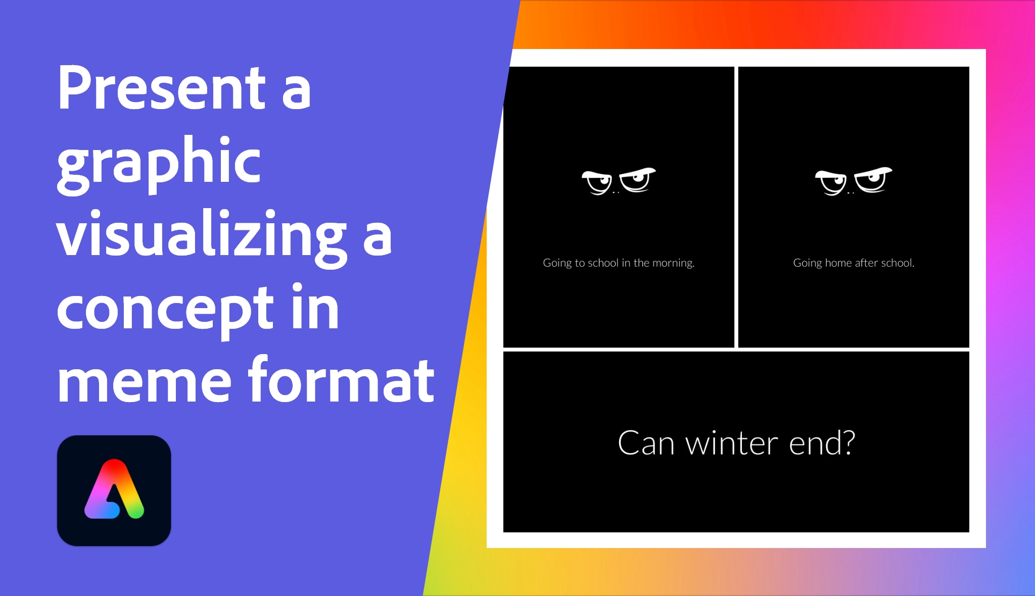 Present a graphic visualizing a concept in meme format | Adobe ...