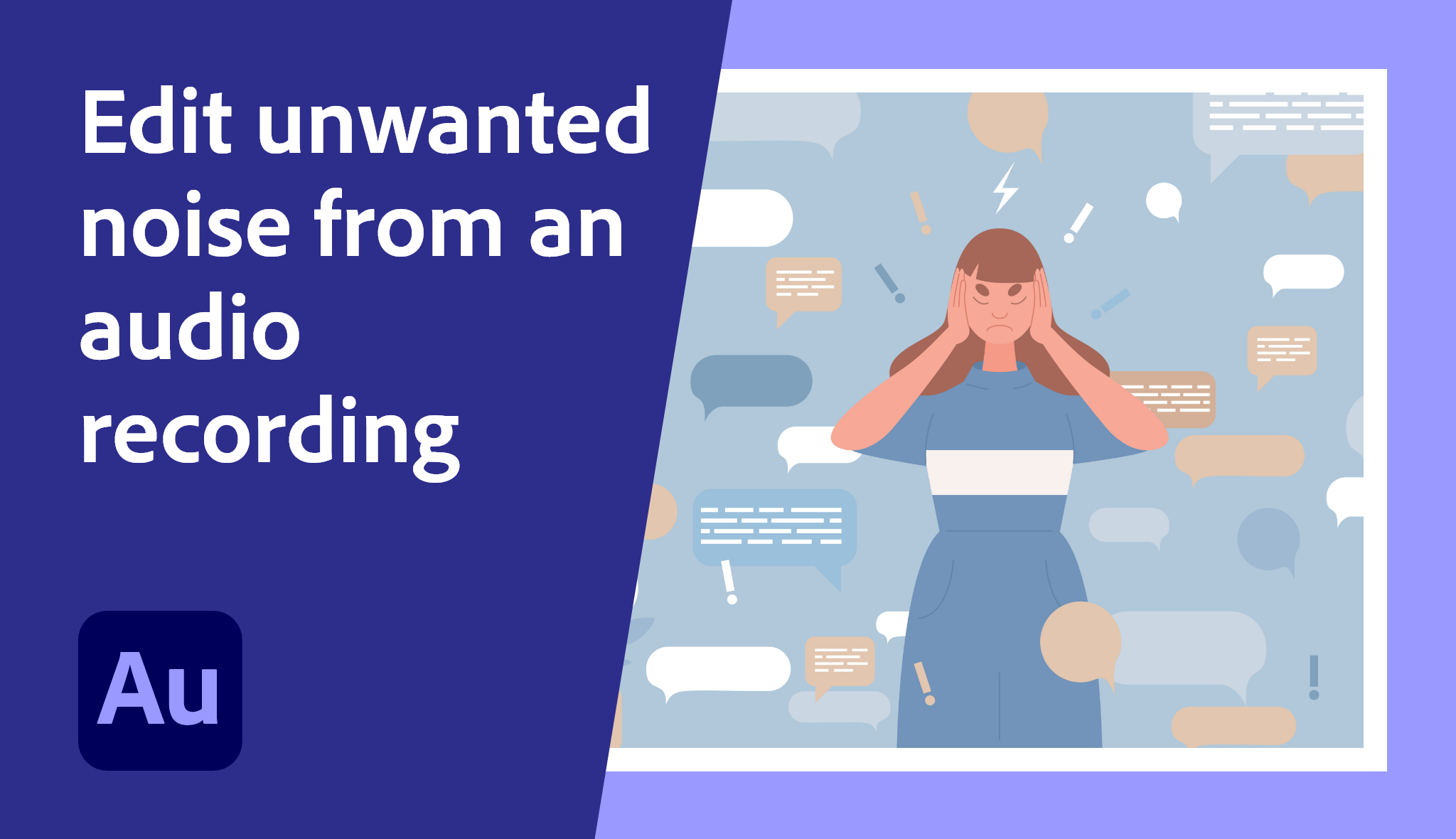 Edit unwanted noise from an audio recording | Adobe Education Exchange