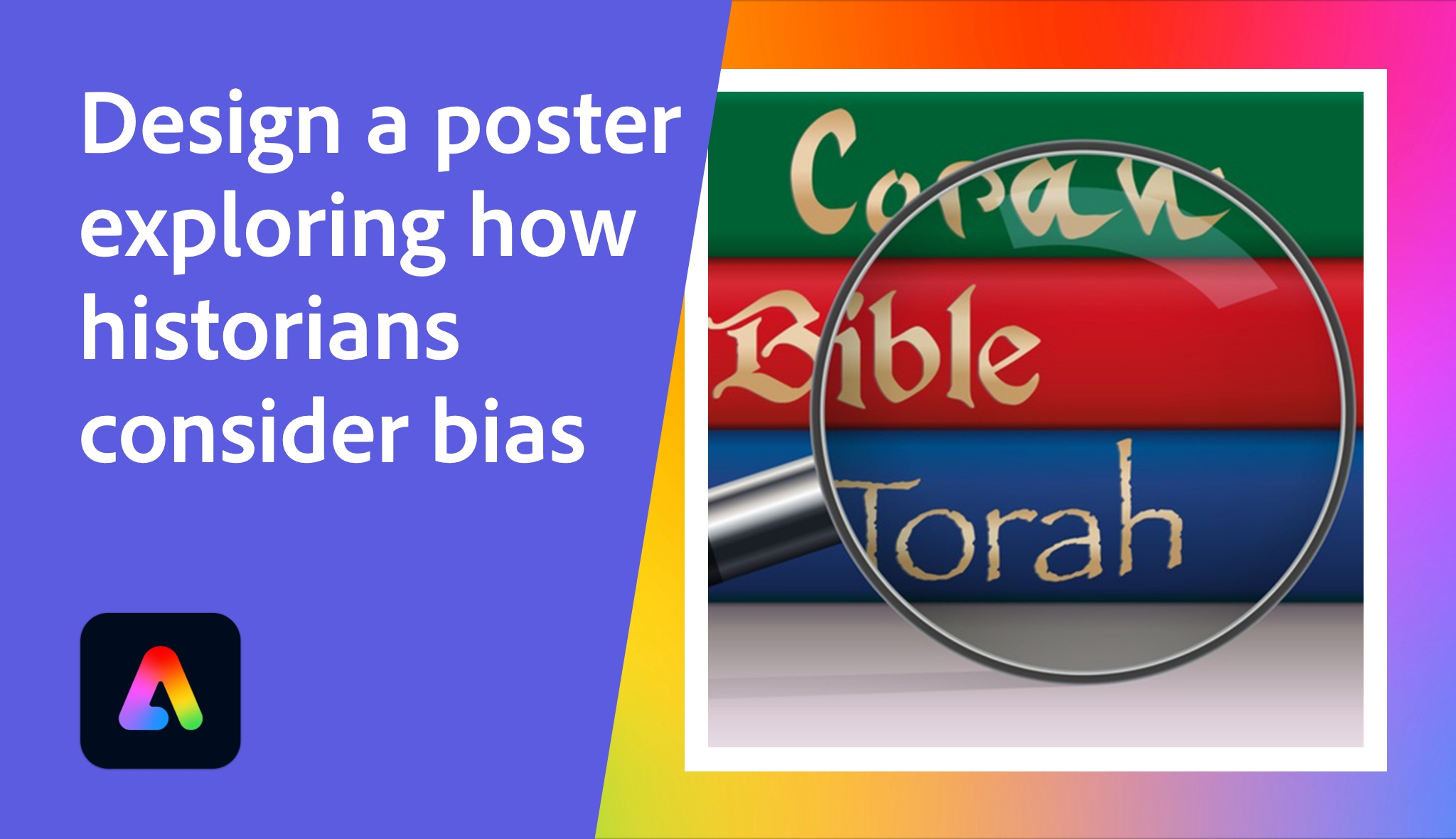 Design a poster exploring how historians consider bias | Adobe ...