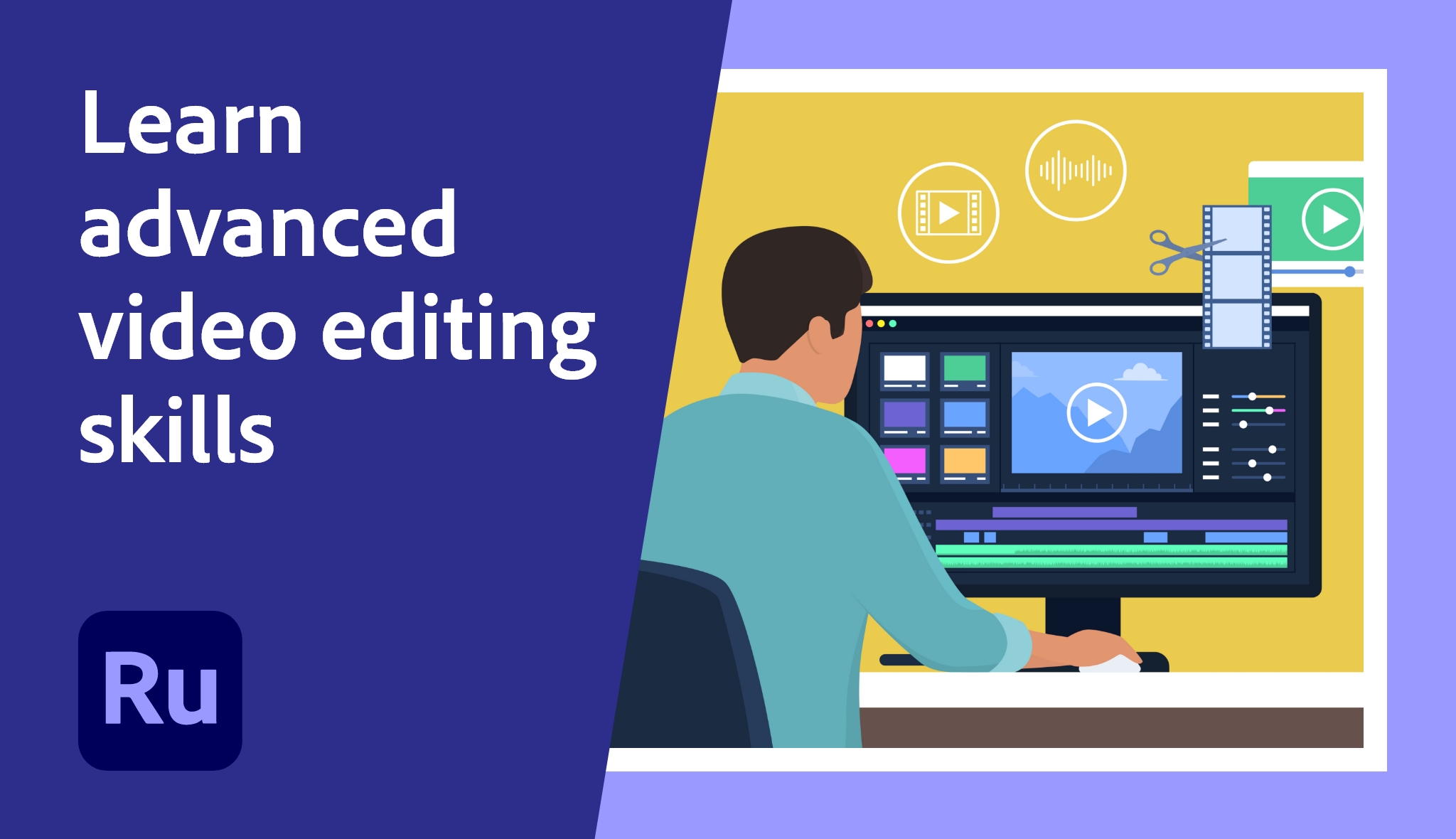 Learn advanced video editing skills | Adobe Education Exchange