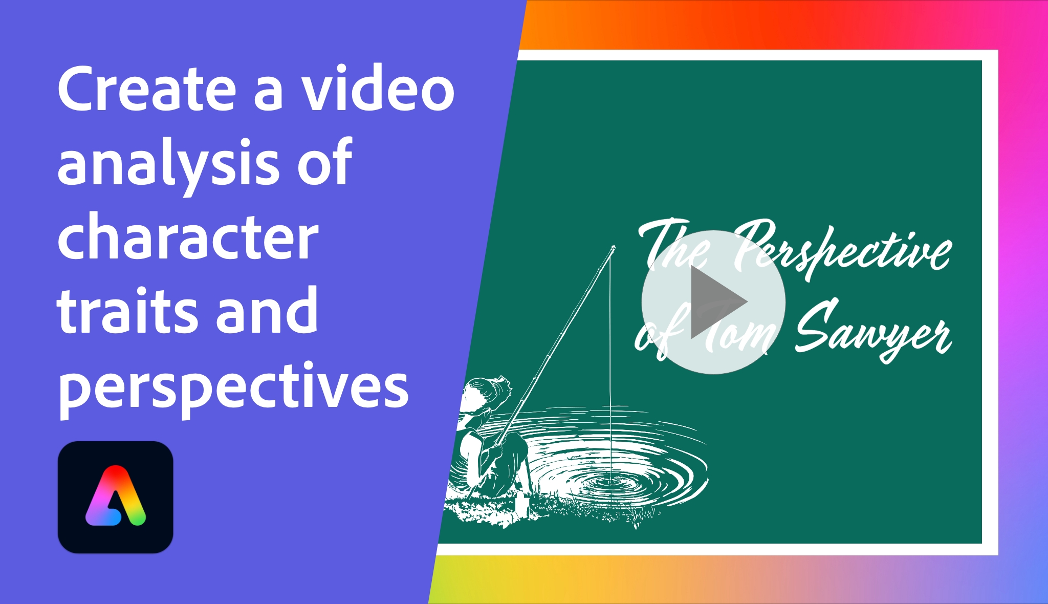 Create a video analysis of character traits and perspectives | Adobe ...