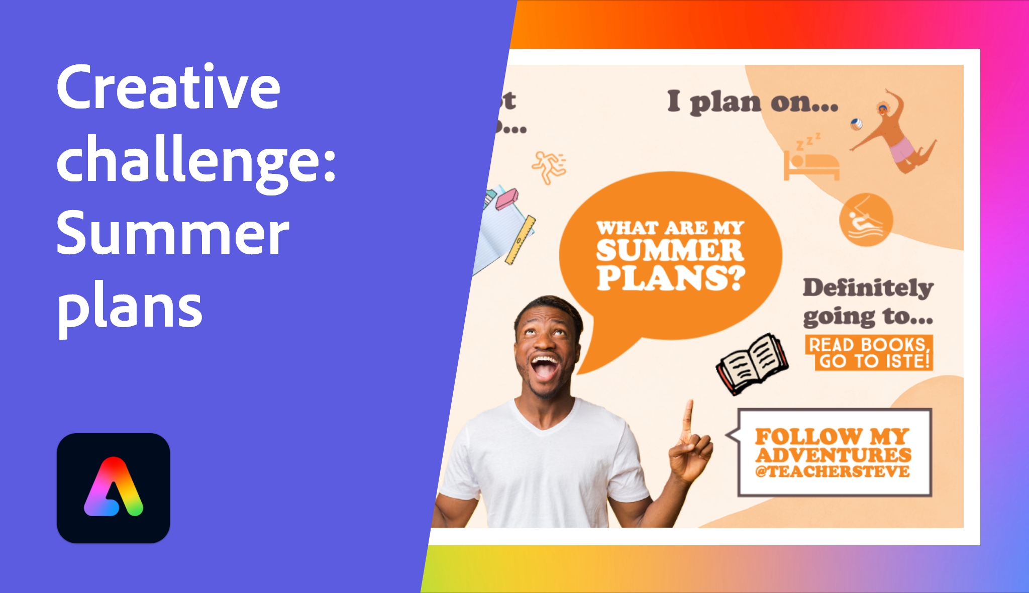 Creative challenge: Summer plans | Adobe Education Exchange