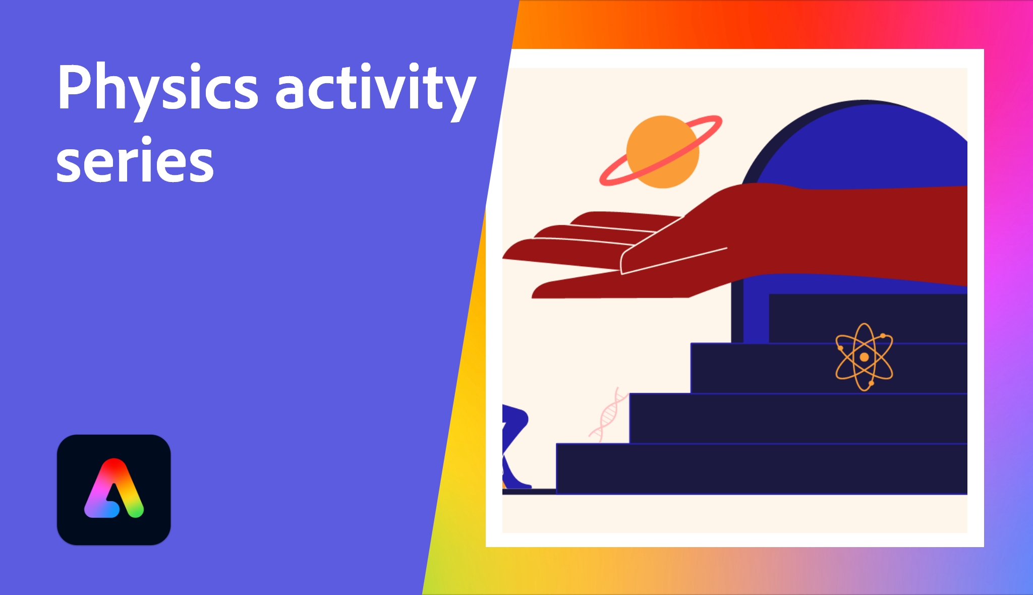 Physics activity series | Adobe Education Exchange