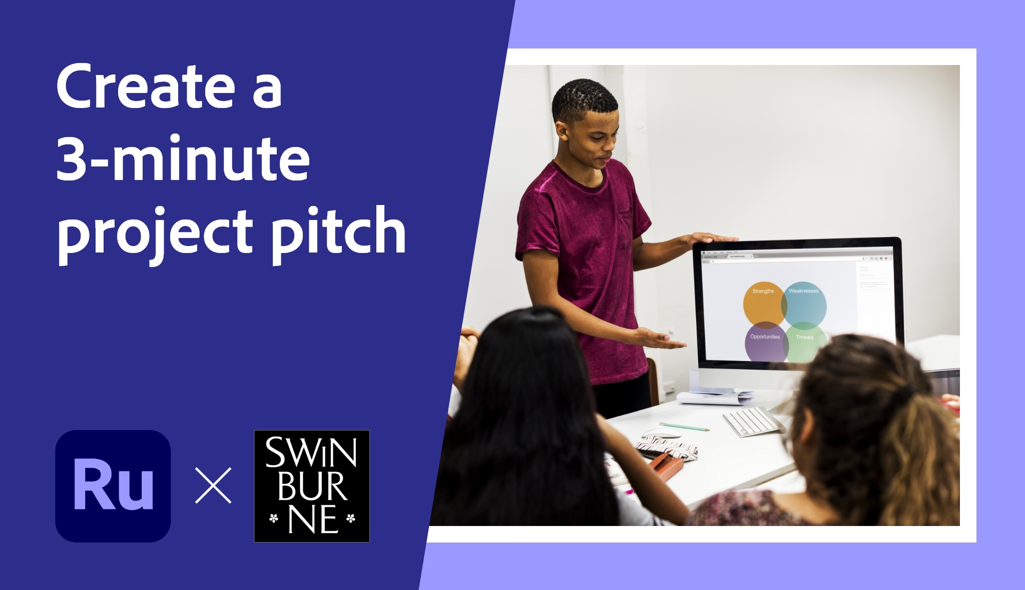 Create a 3-minute project pitch | Adobe Education Exchange