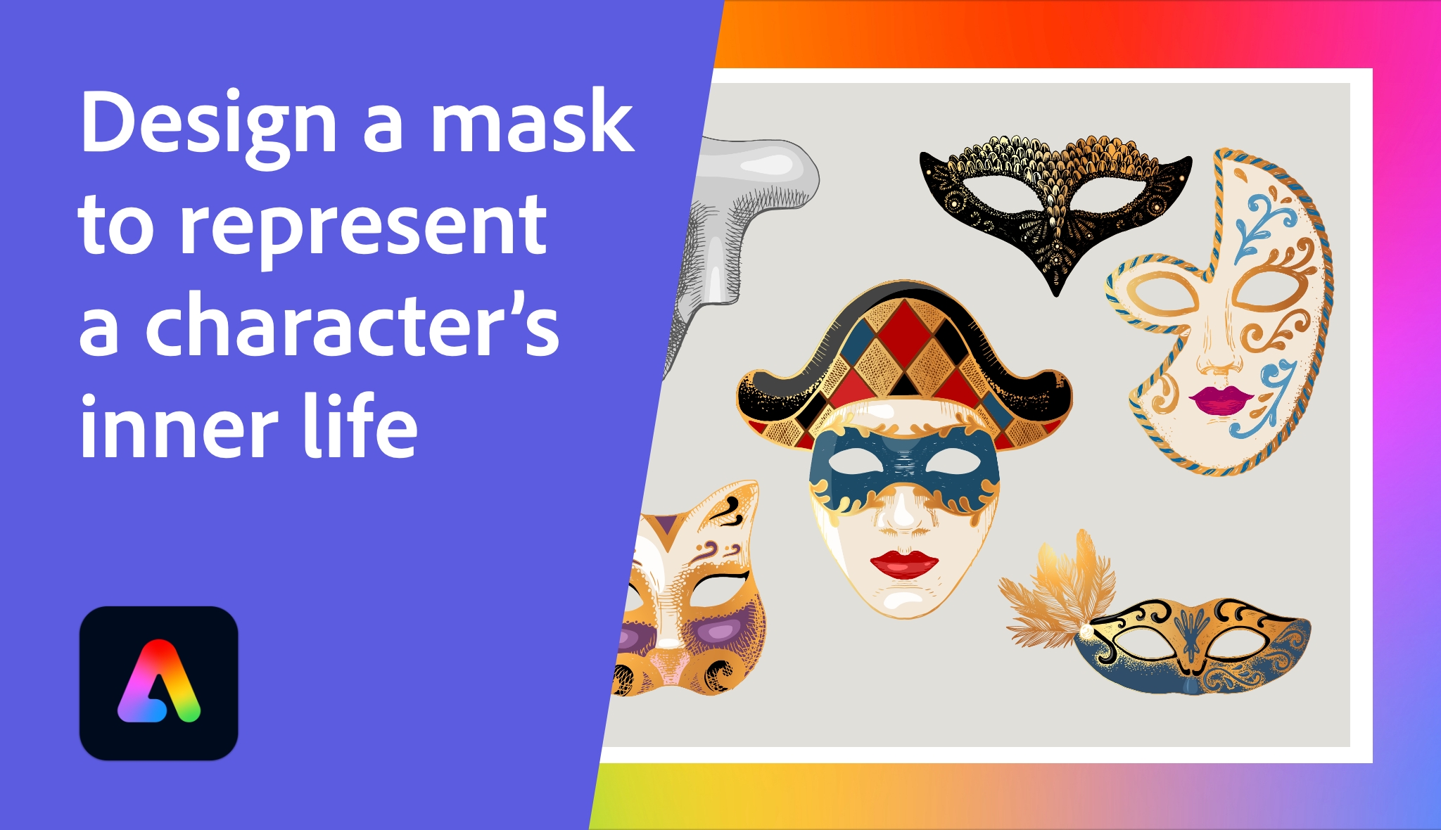 Design a mask to represent a character's inner life | Adobe Education ...