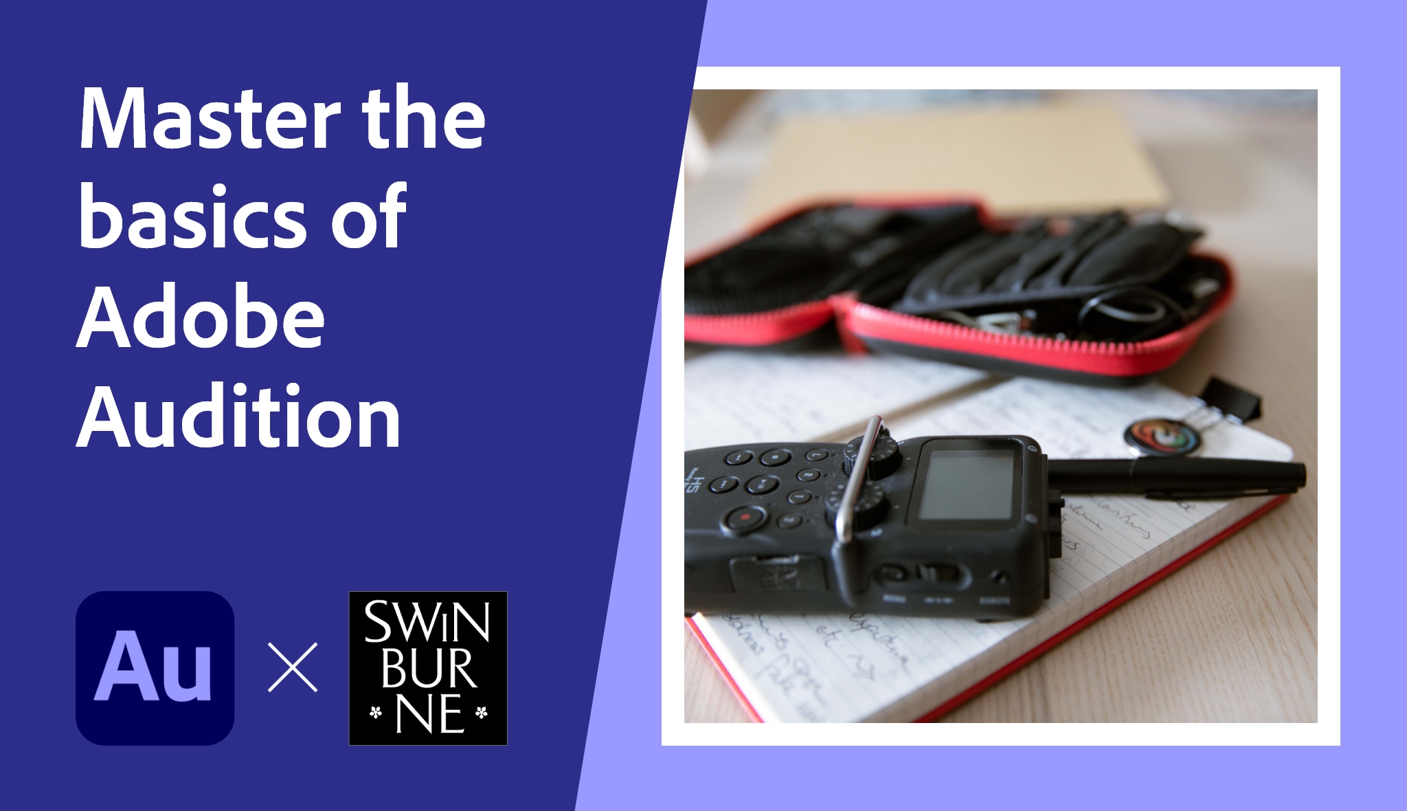 Master the basics of Audition and create your first podcast | Adobe Education Exchange