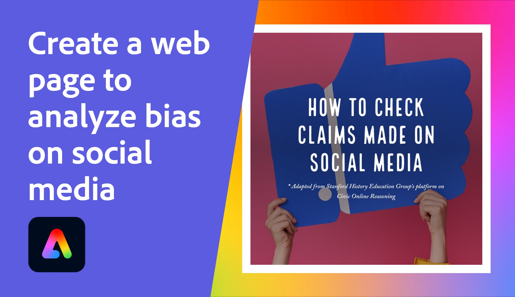 Create a web page to analyze bias on social media | Adobe Education ...